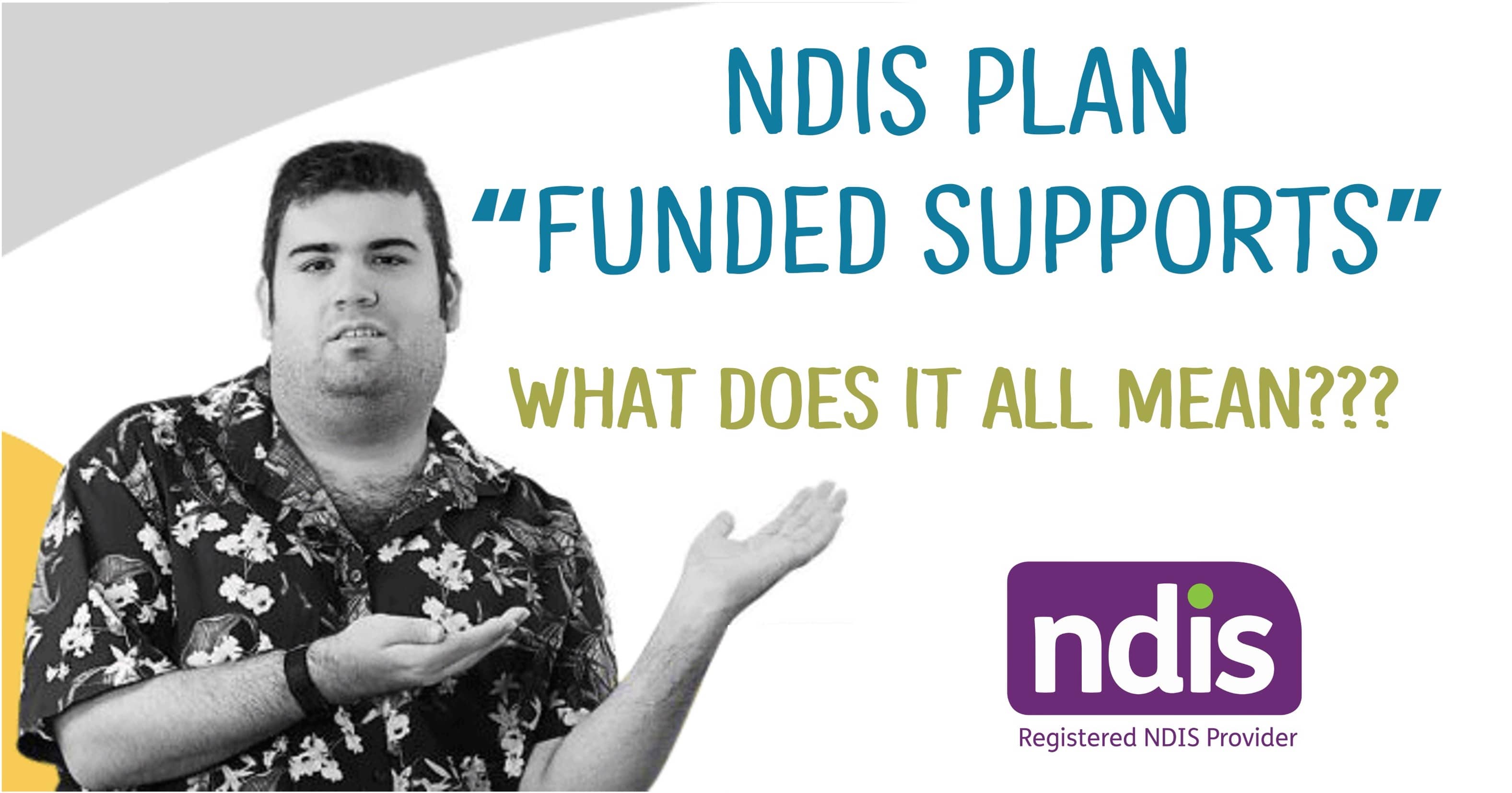NDIS Plan Funded Supports Guide